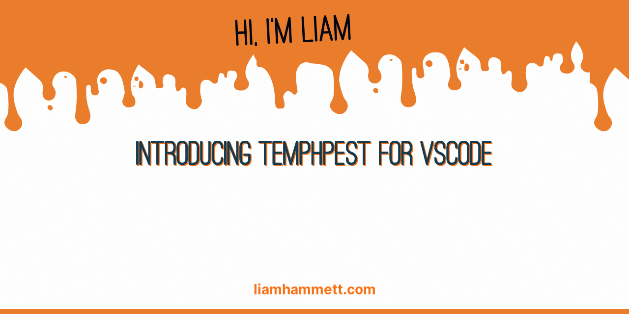 Introducing TemPHPest for VSCode - Liam Hammett