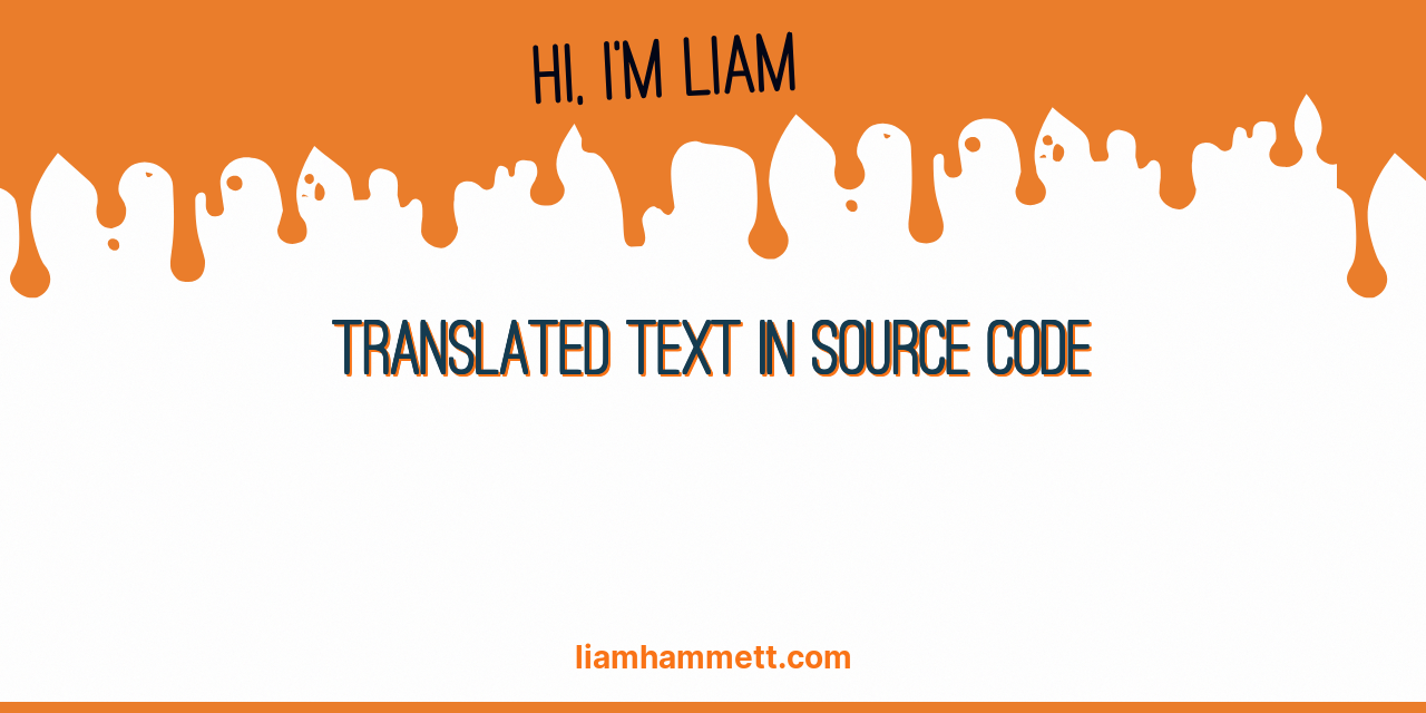 Translated Text in Source Code - Liam Hammett