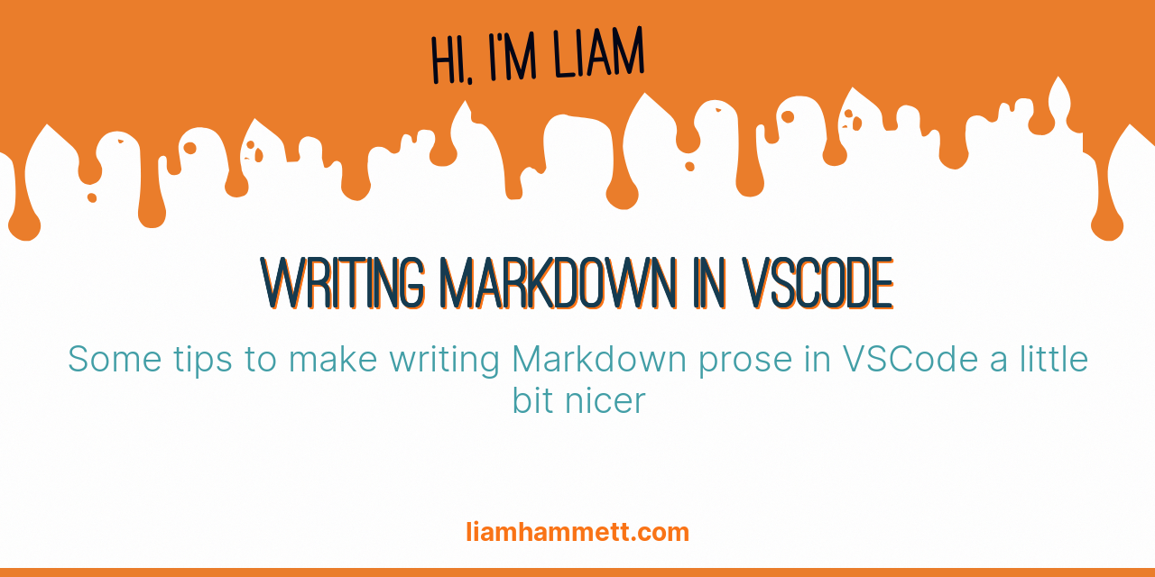 Writing Markdown in VSCode - Liam Hammett